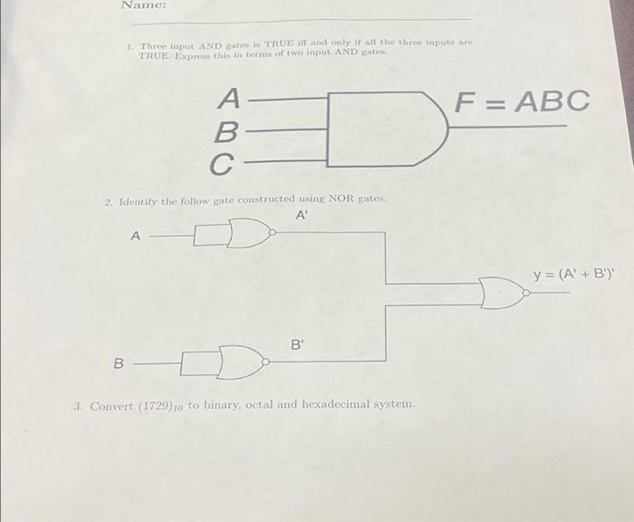 Solved Name: 1. Three input AND gates is TRUE iff and only | Chegg.com