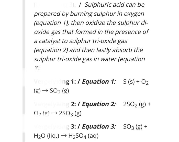 Solved | Sulphuric acid can be prepared by burning sulphur | Chegg.com
