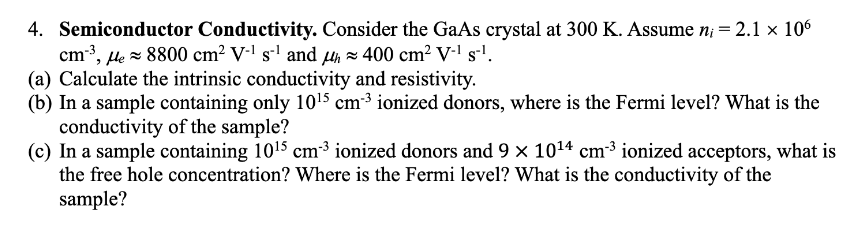Solved Semiconductor Conductivity. Consider the GaAs crystal | Chegg.com