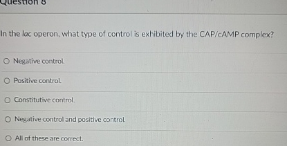 Solved In the lac operon, what type of control is exhibited | Chegg.com