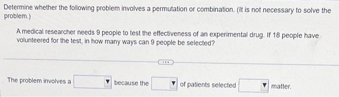 Solved Determine whether the following problem involves a | Chegg.com