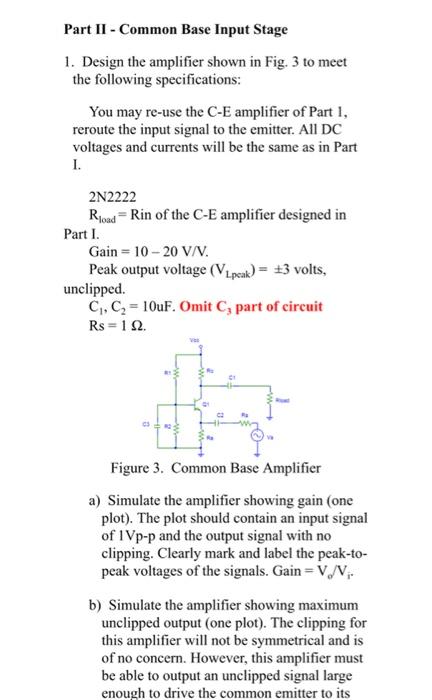 Solved Part II - Common Base Input Stage 1. Design the | Chegg.com