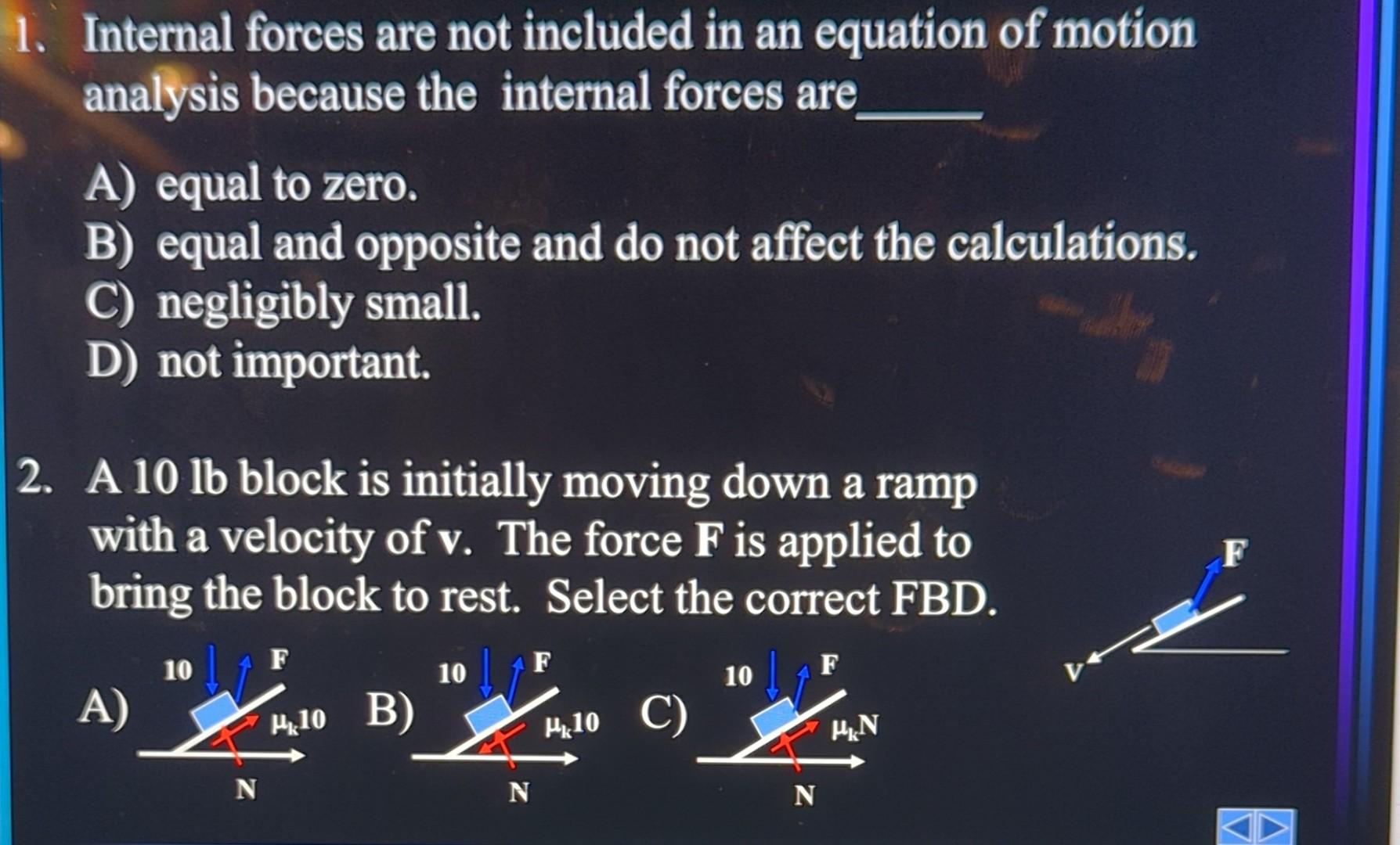 Solved 1. Internal forces are not included in an equation of | Chegg.com