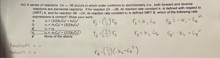 Solved A4 A Series Of Reactions 2a 3b Occurs In Which Order
