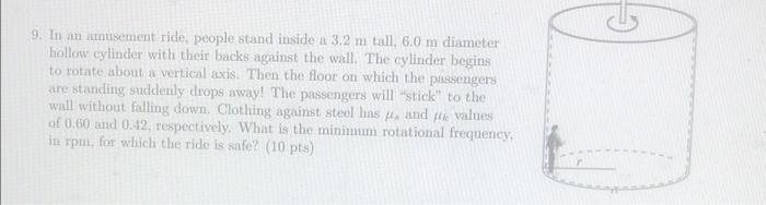 Solved 9. In an amusement ride, people stand inside a 3.2 m | Chegg.com