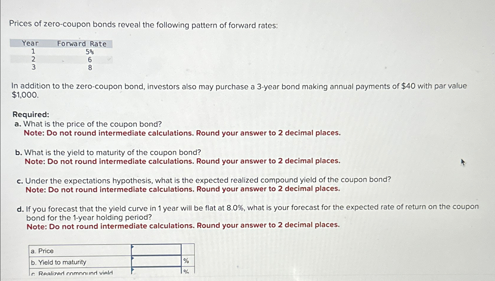 Solved Prices of zero-coupon bonds reveal the following | Chegg.com