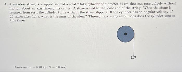 Solved 4. A massless string is wrapped around a solid 7.6−kg | Chegg.com