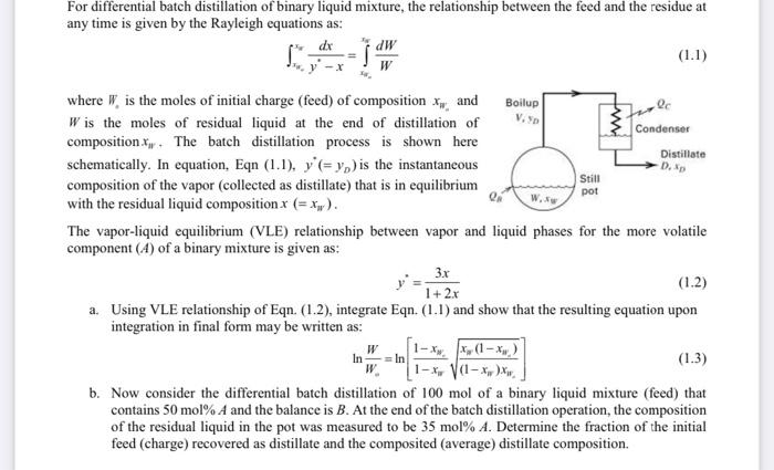 Solved For differential batch distillation of binary liquid | Chegg.com