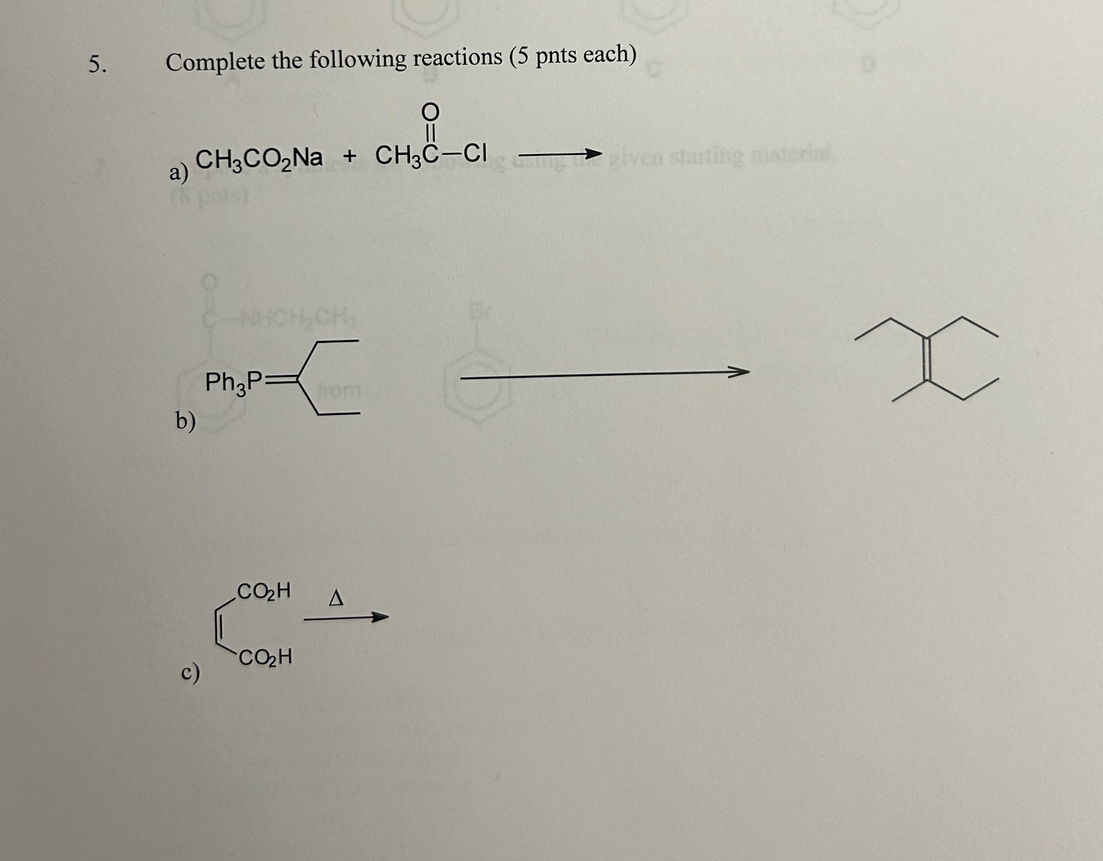 Solved Complete the following reactionsa)b)c) | Chegg.com