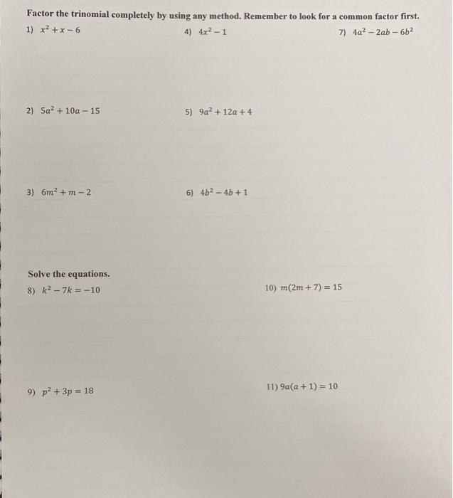 Solved Factor the trinomial completely by using any method. | Chegg.com