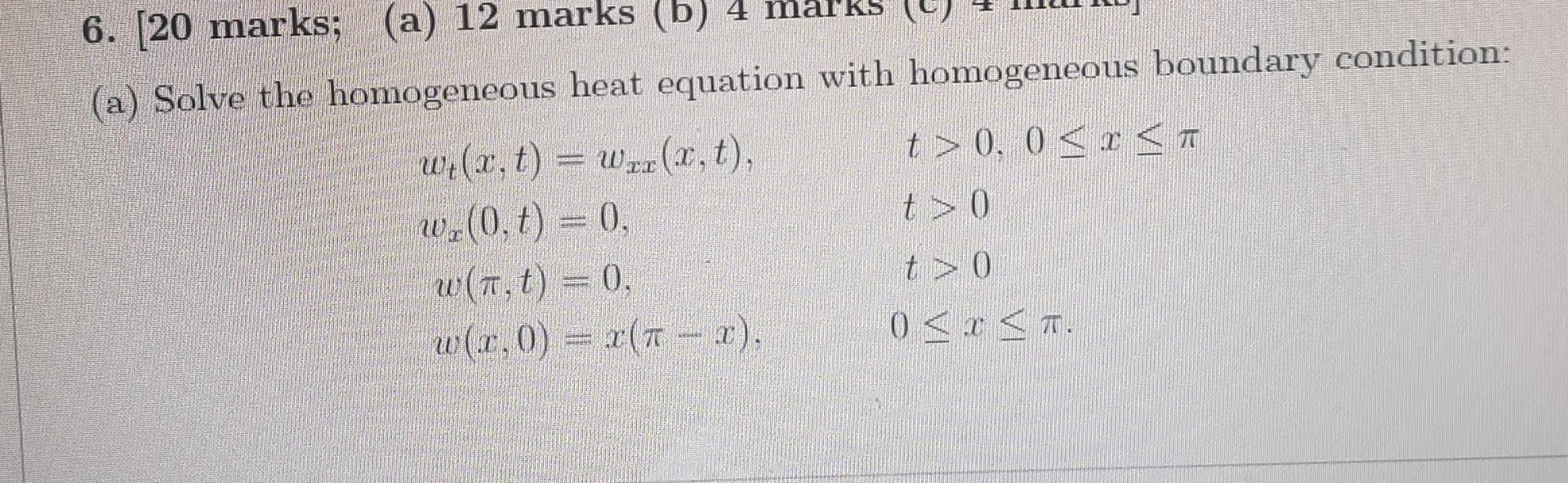 Solved (a) Solve the homogeneous heat equation with | Chegg.com