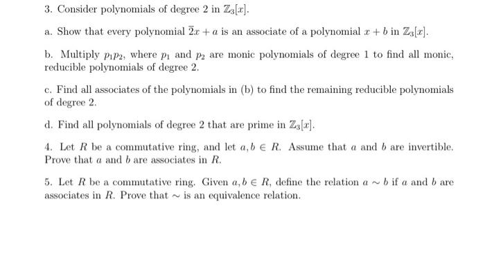 Solved 3. Consider polynomials of degree 2 in Z3[x]. a. Show | Chegg.com