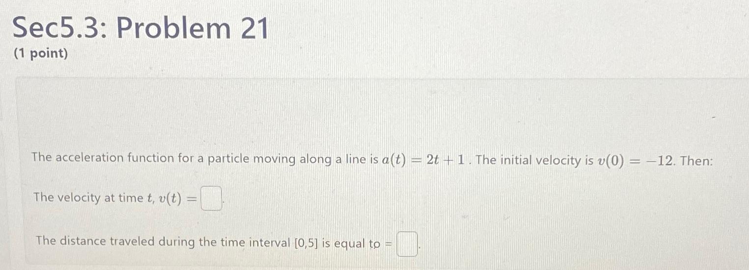 Solved Sec5.3: Problem 21(1 ﻿point)The acceleration function | Chegg.com