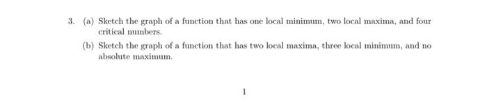 Solved (a) Sketch the graph of a function that has one local | Chegg.com