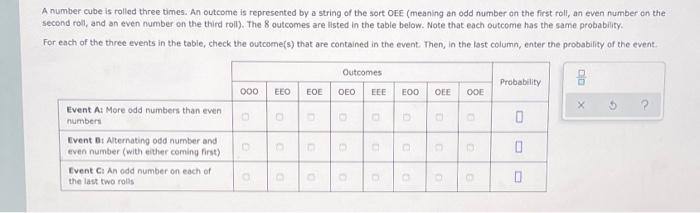 Solved A number cube is rolled three times. An outcome is | Chegg.com