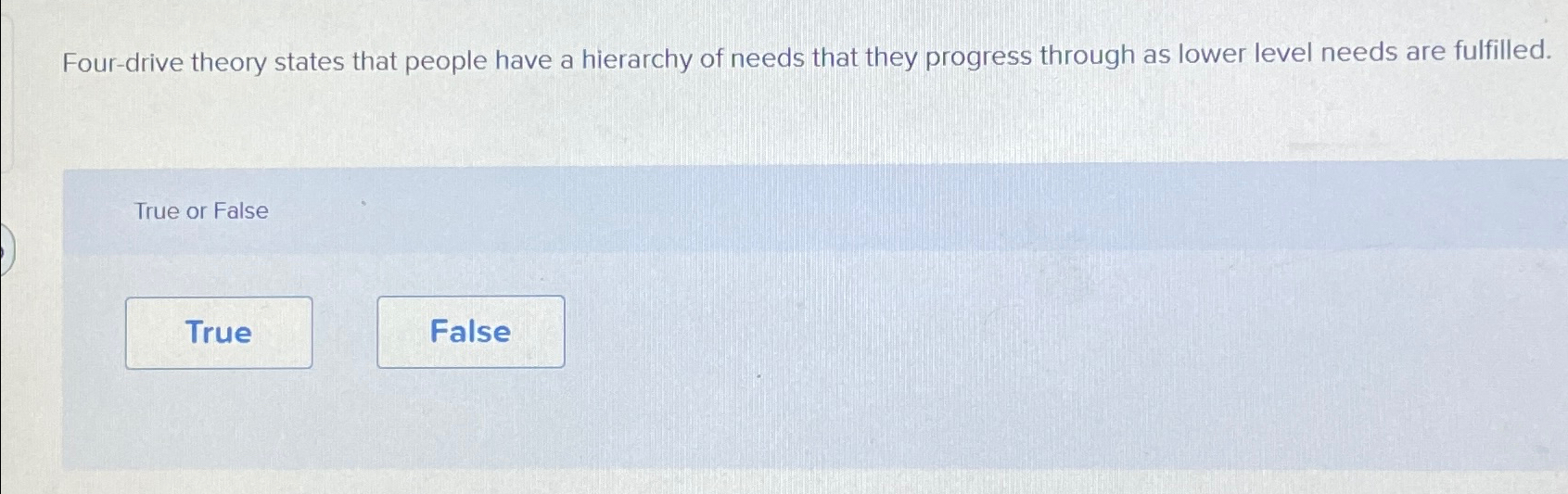 Solved Four-drive theory states that people have a hierarchy | Chegg.com