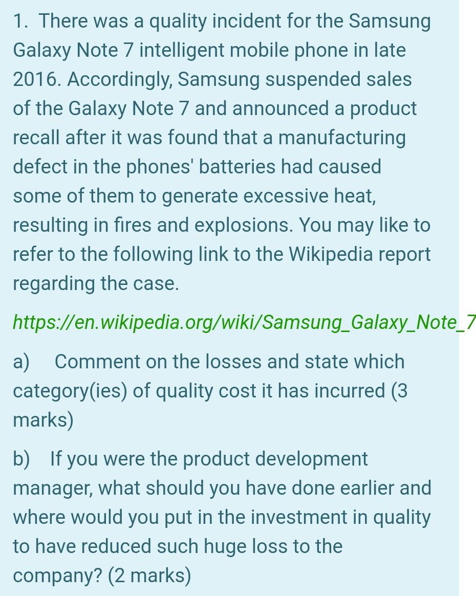Solved 1. There was a quality incident for the Samsung | Chegg.com