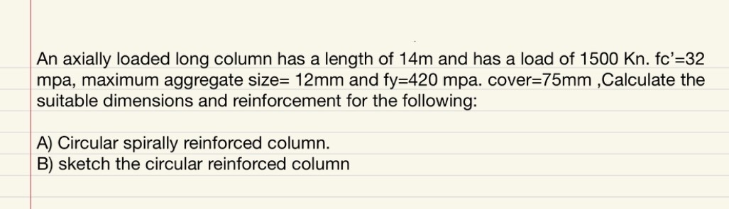 Solved Design According to ACI 318-19 ﻿CODE if possible, | Chegg.com