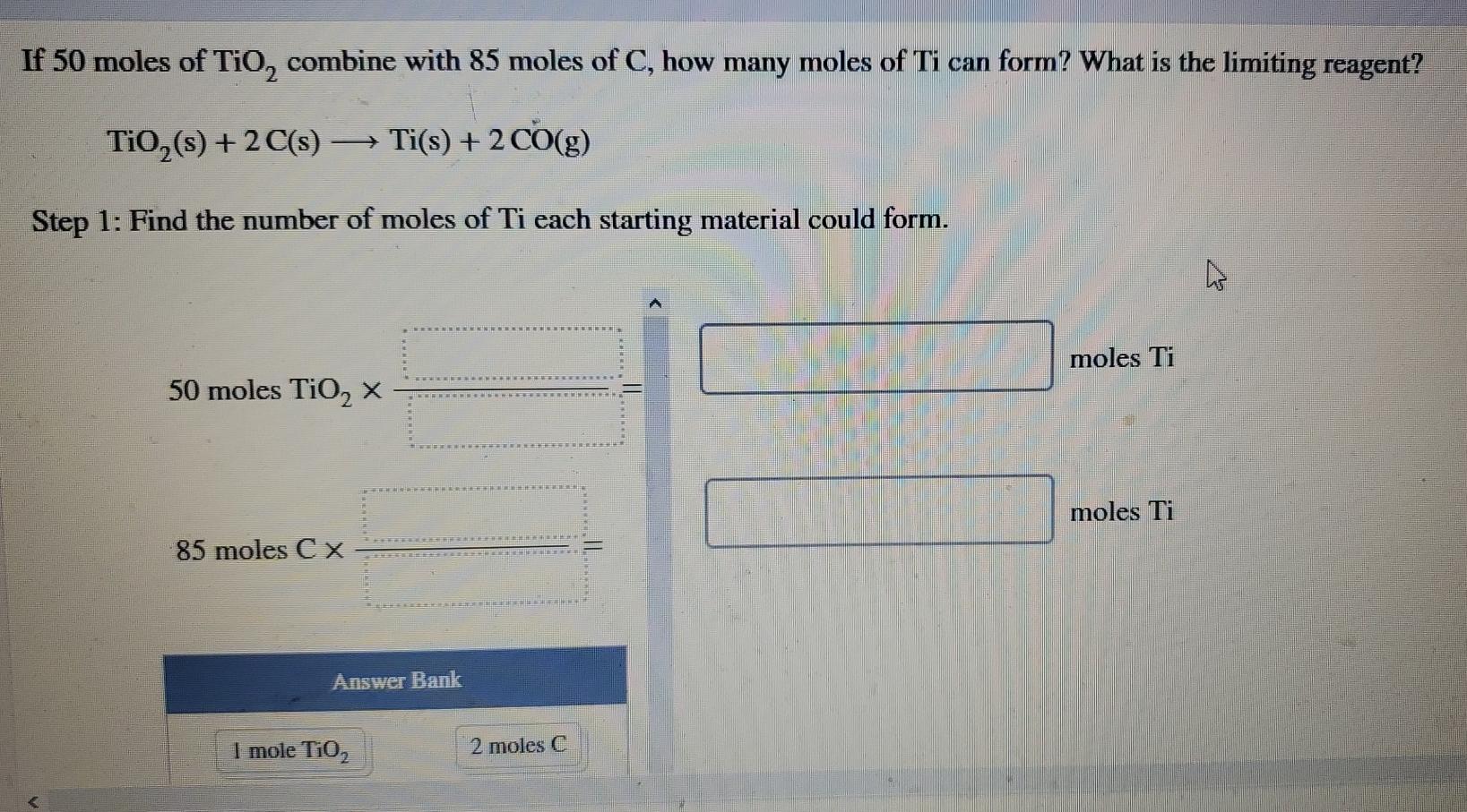 Solved If 50 moles of Tio, combine with 85 moles of C, how | Chegg.com