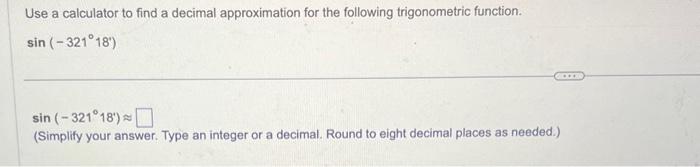 Solved Use a calculator to find a decimal approximation for | Chegg.com