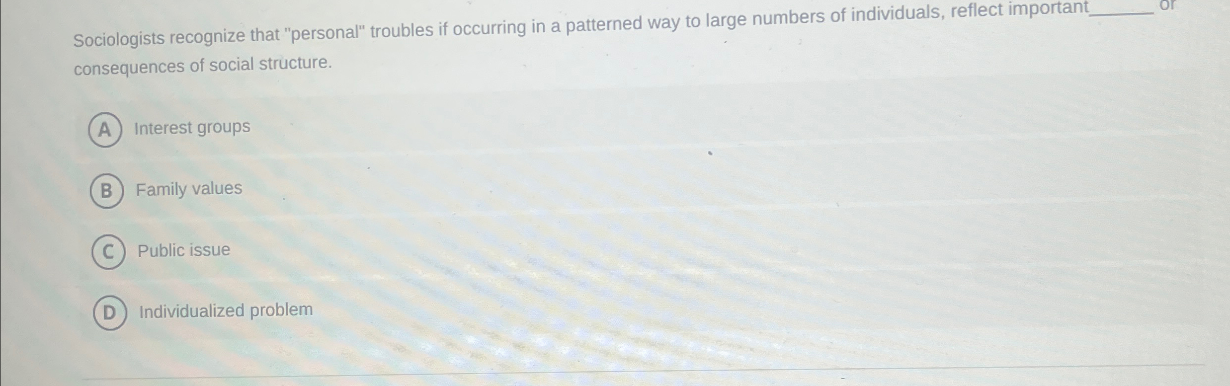 Solved Sociologists recognize that "personal" troubles if | Chegg.com