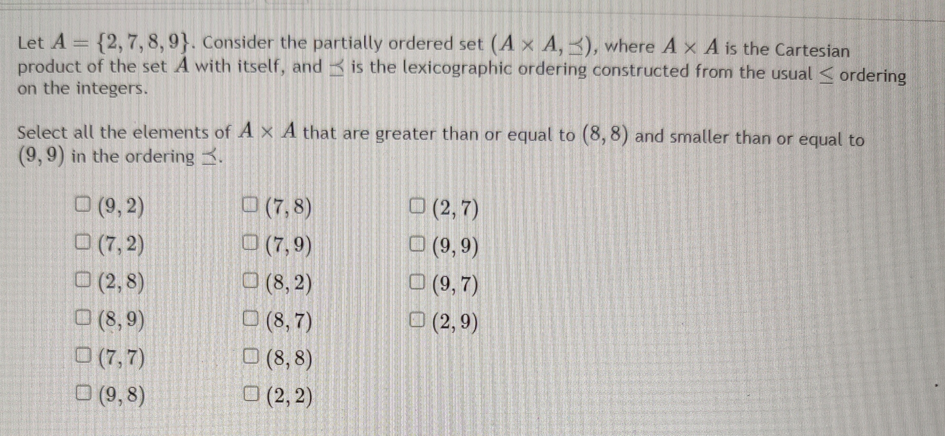 Solved Let A={2,7,8,9}. ﻿Consider the partially ordered set | Chegg.com