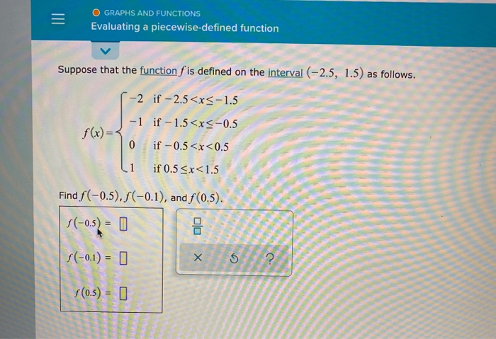 Solved OGRAPHS AND FUNCTIONS Evaluating a piecewise-defined | Chegg.com