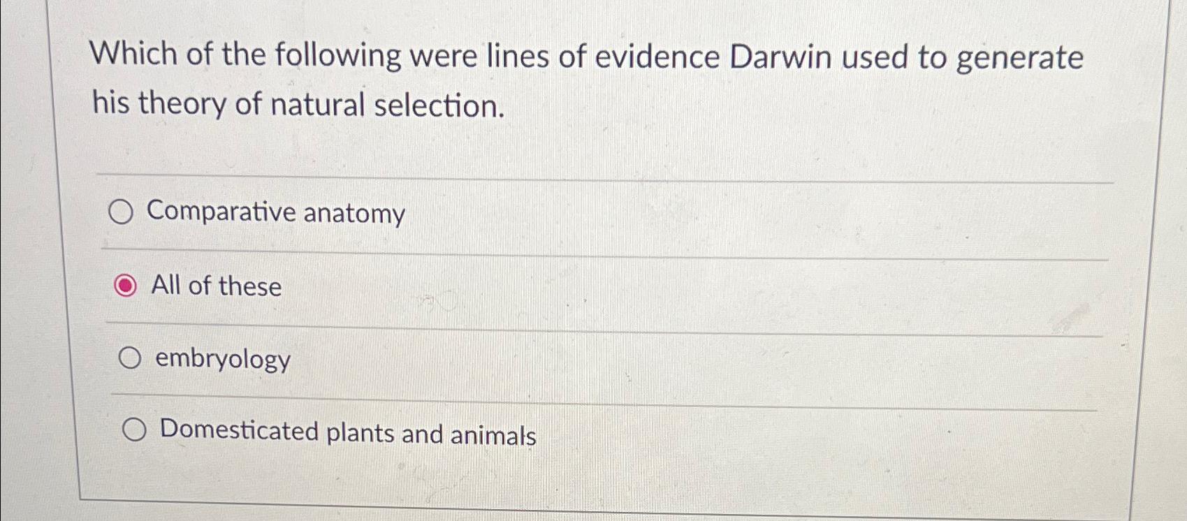 Solved Which of the following were lines of evidence Darwin | Chegg.com