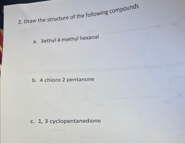 Solved 2. Draw the structure of the following compounds a. | Chegg.com