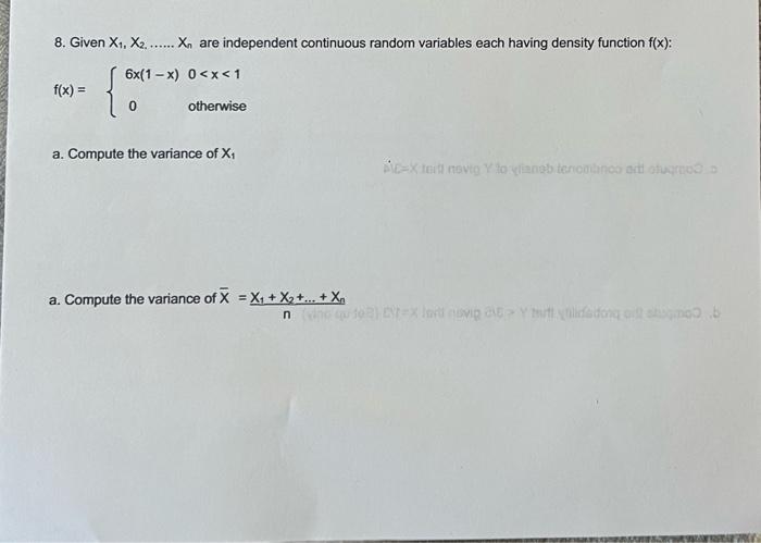 Solved 8. Given X1,X2…….Xn are independent continuous random | Chegg.com