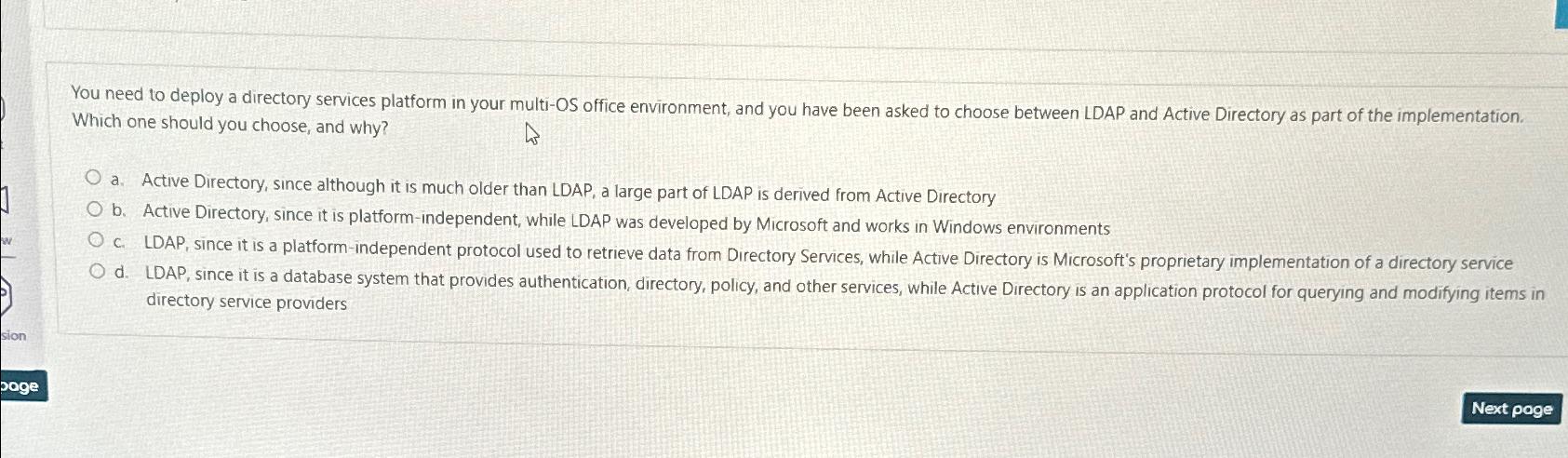 Solved You need to deploy a directory services platform in | Chegg.com