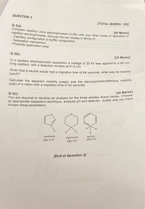 QUESTION 3 Q 3(a) [40 Marks] Compare capillary zone | Chegg.com