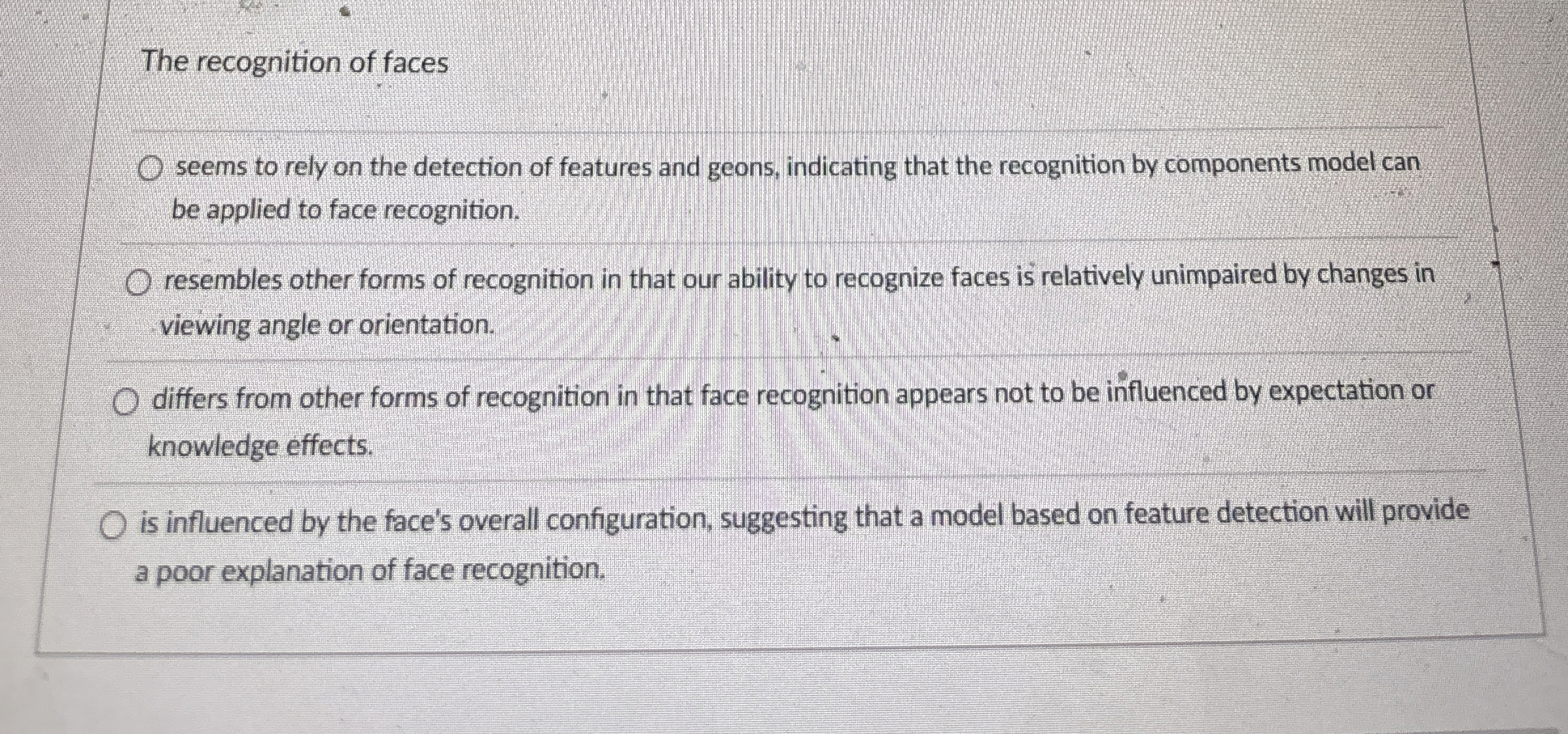 Solved The recognition of facesseems to rely on the | Chegg.com