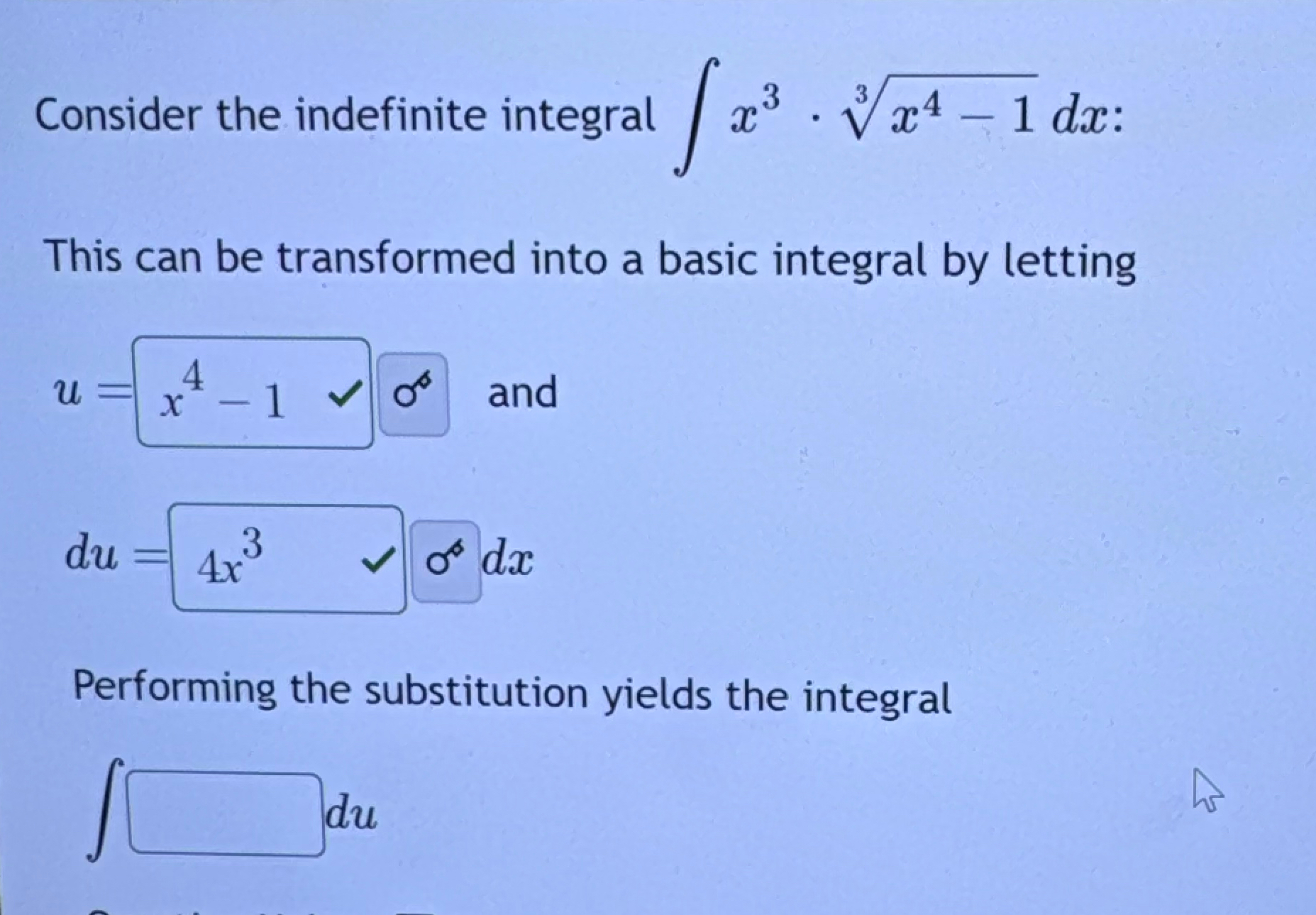 Solved Consider the indefinite integral ∫﻿﻿x3*x4-13dx ﻿:This | Chegg.com
