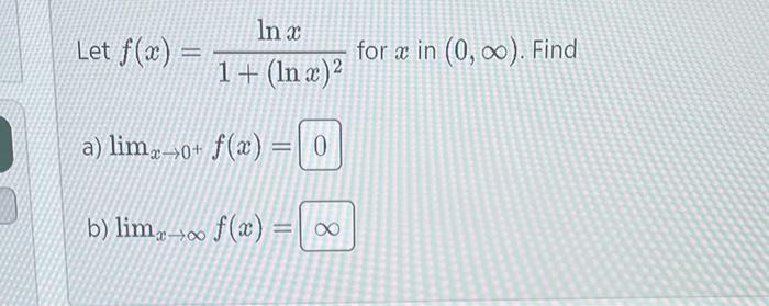 Solved Let f(x)=1+(lnx)2lnx for x in (0,∞). Find a) | Chegg.com