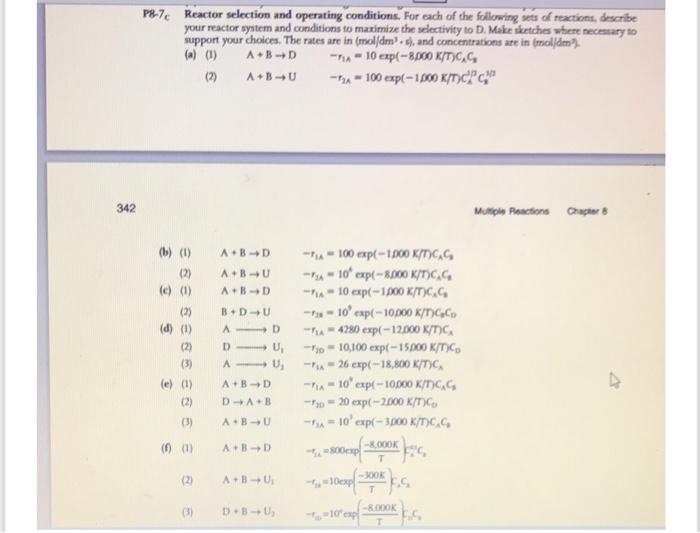 P8-7 Reactor selection and operating conditions. For | Chegg.com