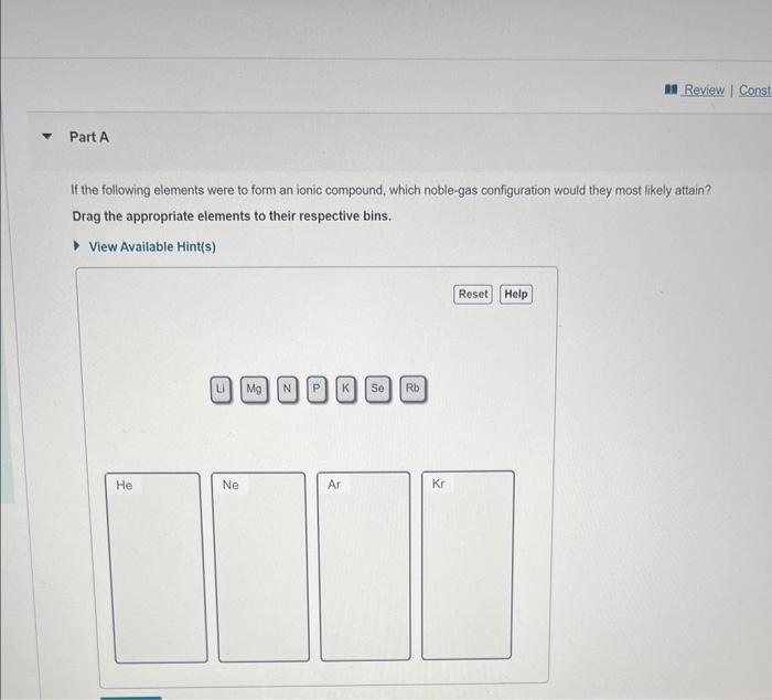Solved If the following elements were to form an ionic | Chegg.com