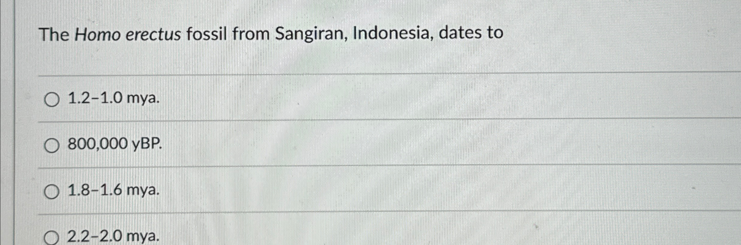 Solved The Homo erectus fossil from Sangiran, Indonesia, | Chegg.com