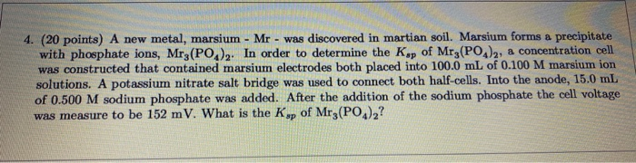 Solved 4. (20 points) A new metal, marsium - Mr - was | Chegg.com