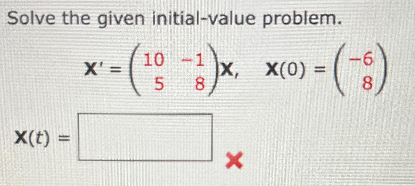 Solved Solve the given initial-value problem.])([5,8])([8 | Chegg.com