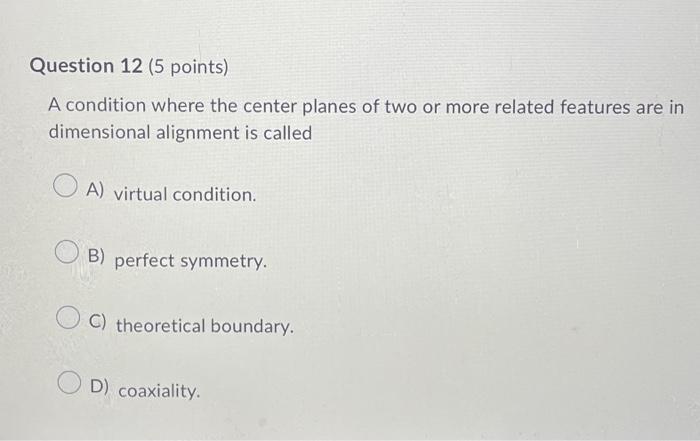 Solved Question 12 (5 points) A condition where the center | Chegg.com