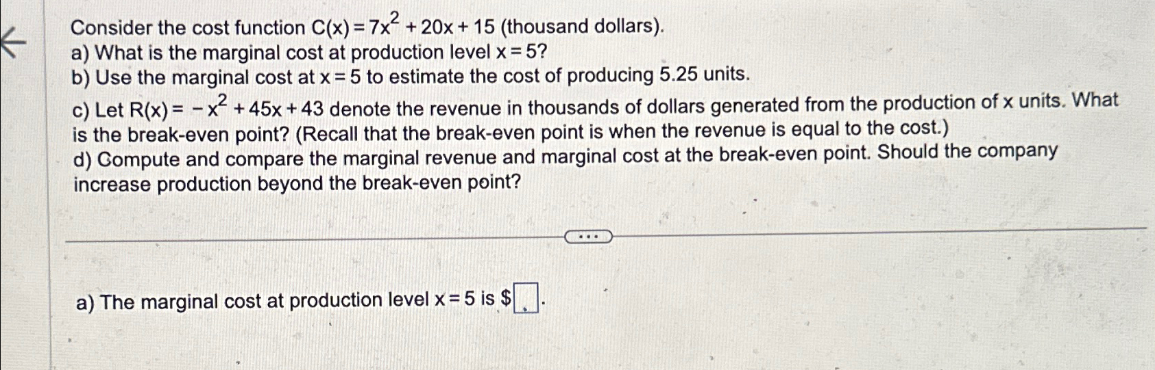 Solved Consider the cost function C(x)=7x2+20x+15 (thousand | Chegg.com