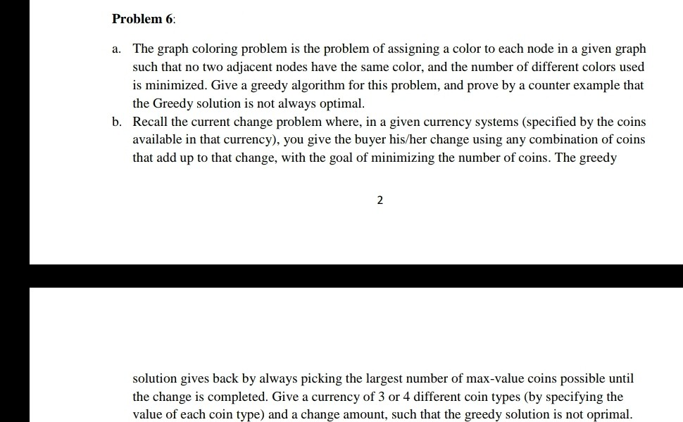 Solved Problem 6: a. The graph coloring problem is the | Chegg.com