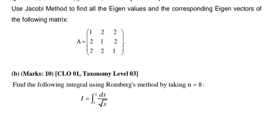 Solved Use Jacobi Method to find all the Eigen values and | Chegg.com