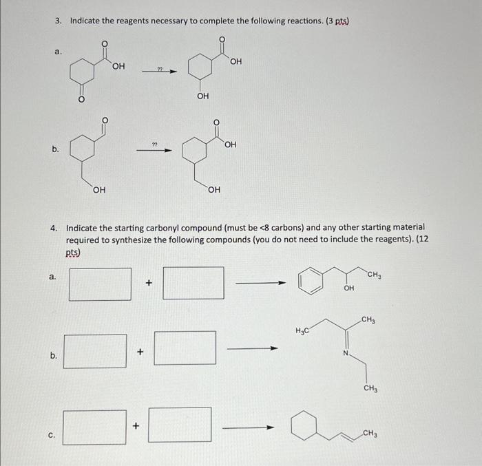 Solved 3. Indicate the reagents necessary to complete the | Chegg.com