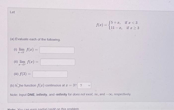 Solved f(x)={5+x,11−x, if x