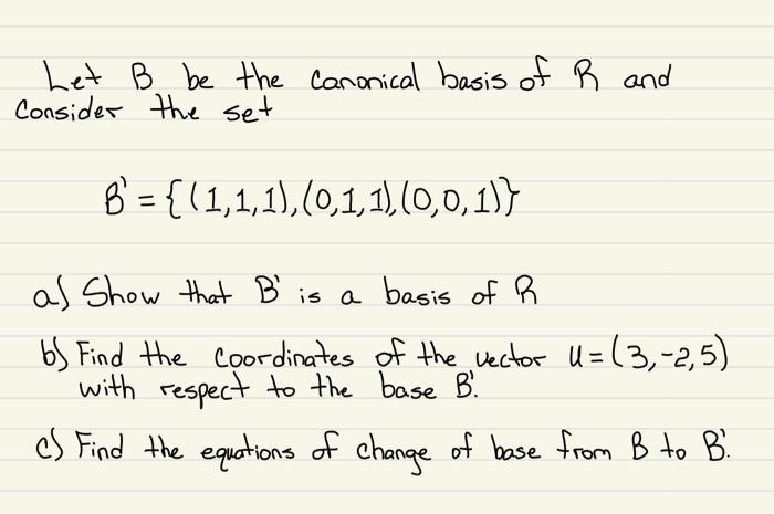 Solved het B be the canonical basis of R and Consider the | Chegg.com