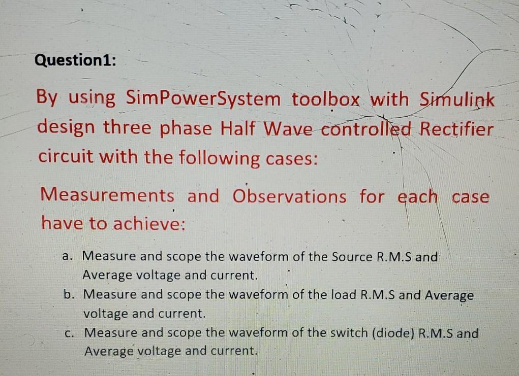 Solved Questions: By using SimPowerSystem toolbox with | Chegg.com