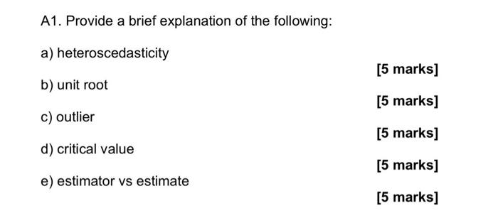 Solved A1. Provide a brief explanation of the following: a) | Chegg.com