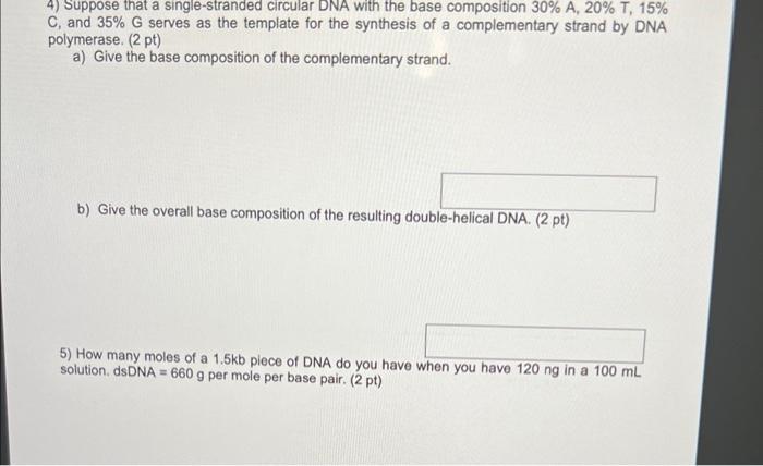 Solved 4) Suppose that a single-stranded circular DNA with | Chegg.com